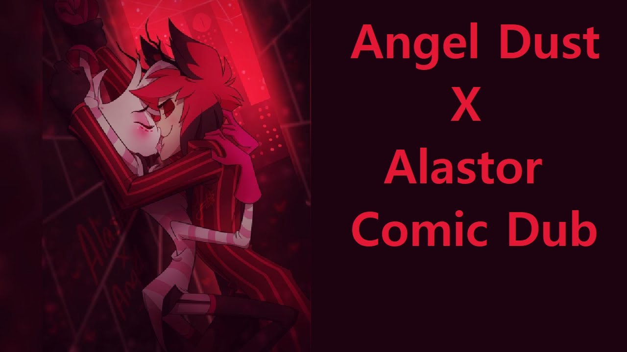 Angel Dust X Alastor Comic Dubs