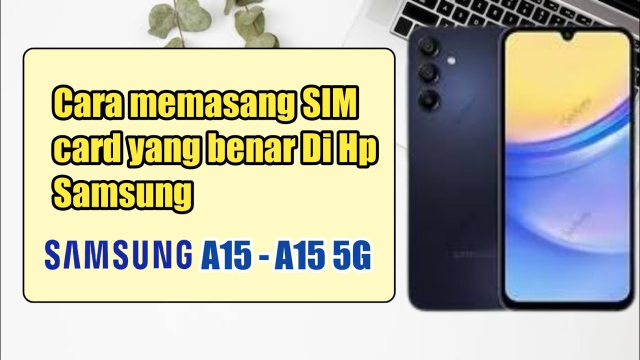 Cara memasang SIM card Di Hp Samsung A15 A15 5G - YouTube
