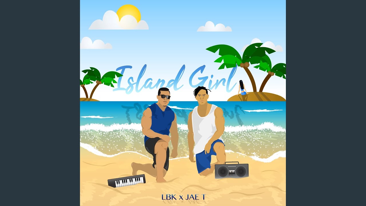 Island Girl Youtube Music 8500