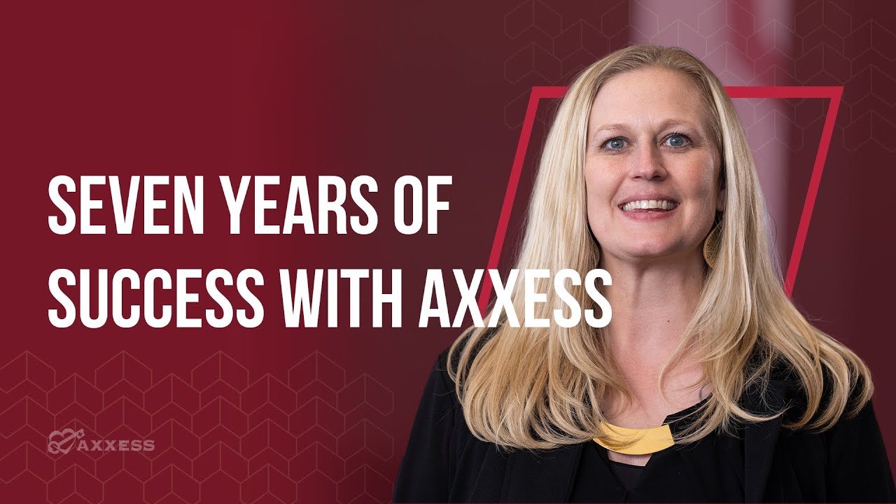 Axxess | Seven Years of Success With Axxess - YouTube