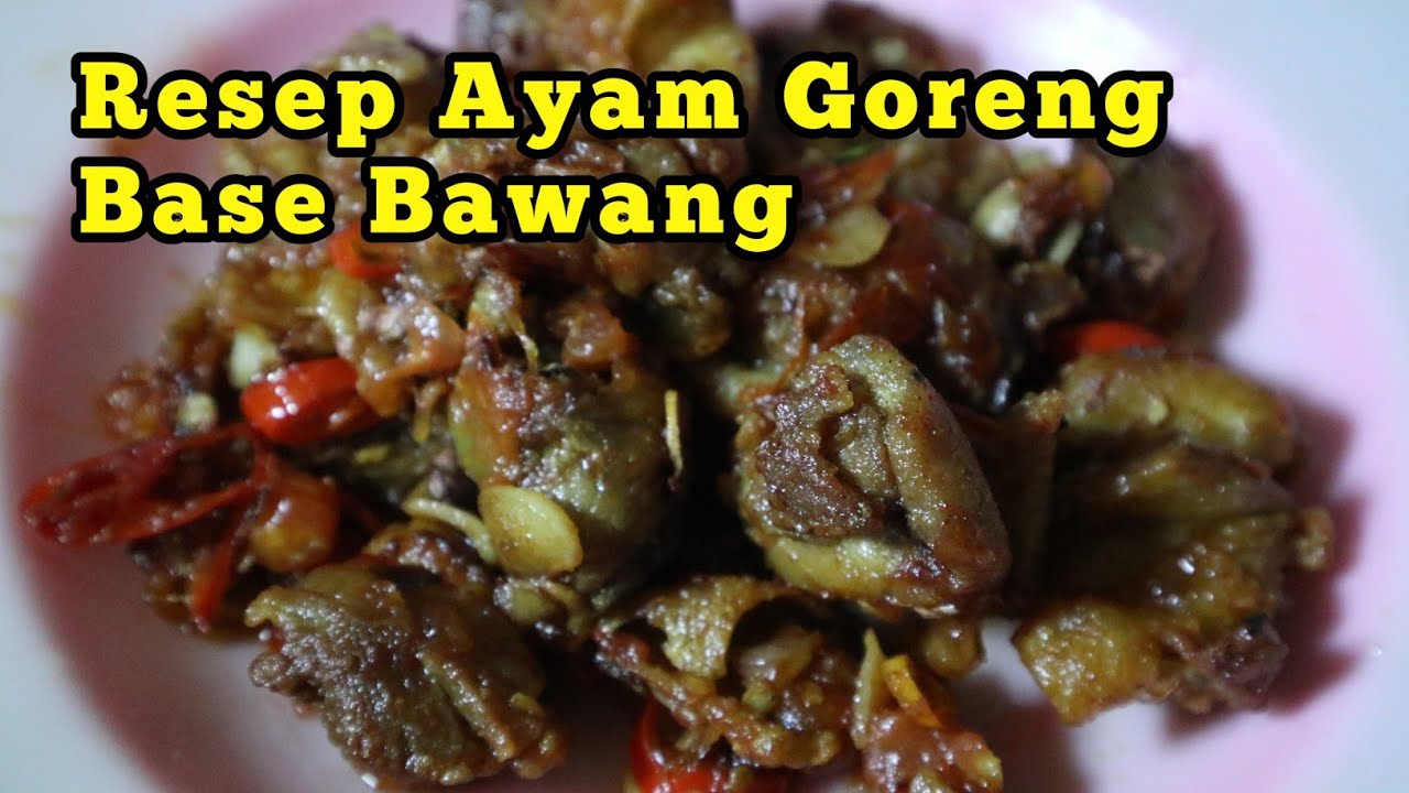 Resep Ayam Goreng Base Bawang Ala Koko Sukadana | Resep Masakan - YouTube