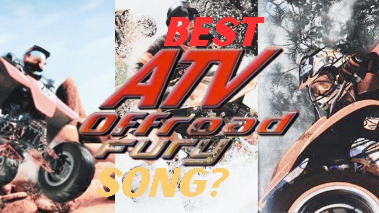 The ATV Offroad Fury Song Bracket! - YouTube