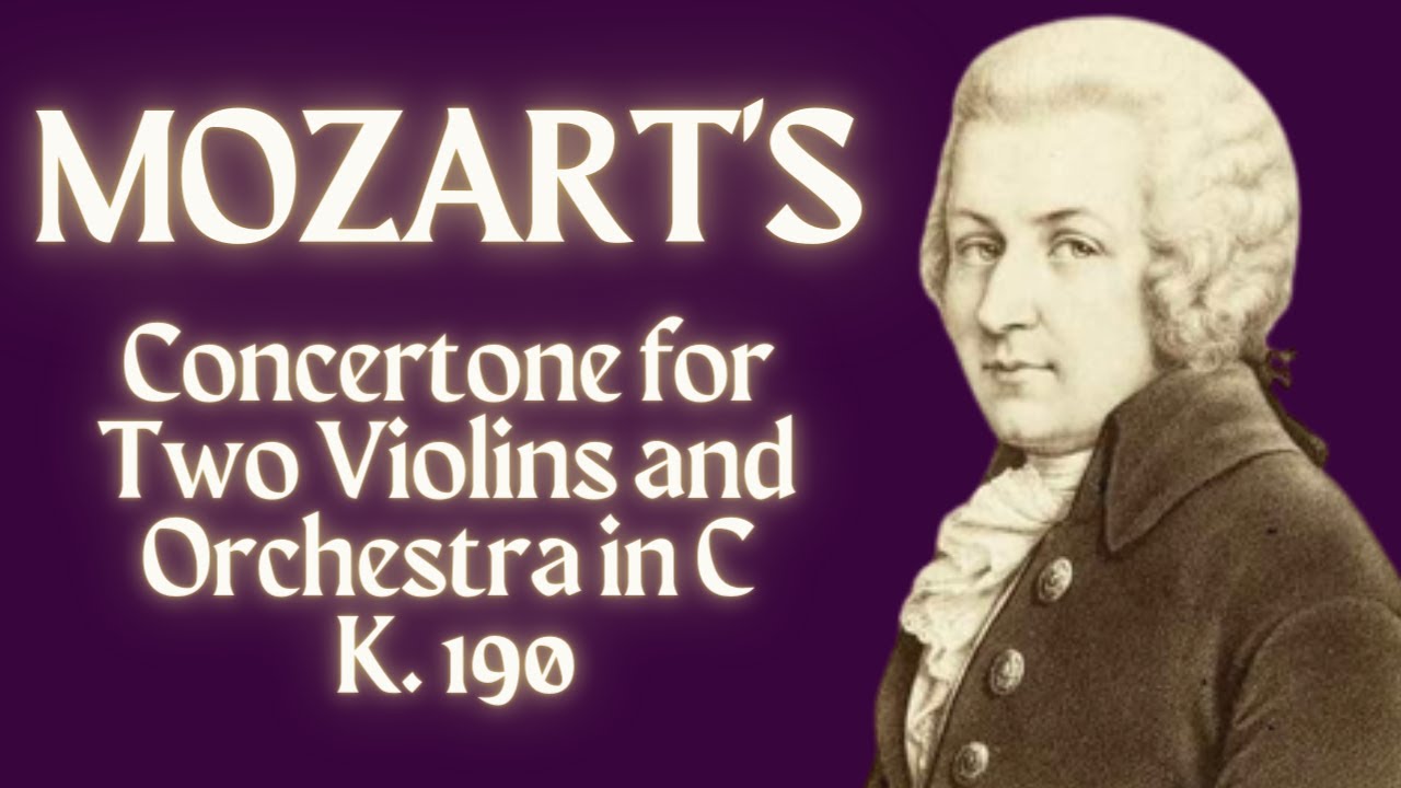 Mozart Concertone for Two Violins and Orchestra in C, K. 190 - YouTube