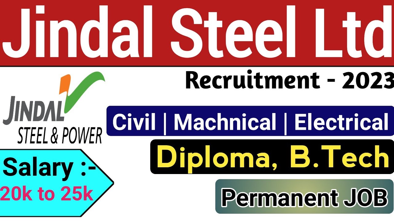 Jindal Steel Recruitment 2023 Diploma B Tech Freshers Civil ME jindal-steel-recruitment-2023-diploma-b-tech-freshers-civil-me