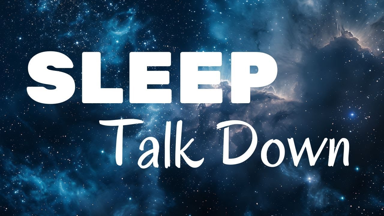 Guided Sleep Talk Down SLEEP HYPNOSIS "Floating among the stars" - YouTube