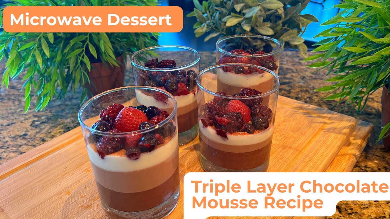 Simple and Elegant Microwave Dessert | Triple Layer Chocolate Mousse ...