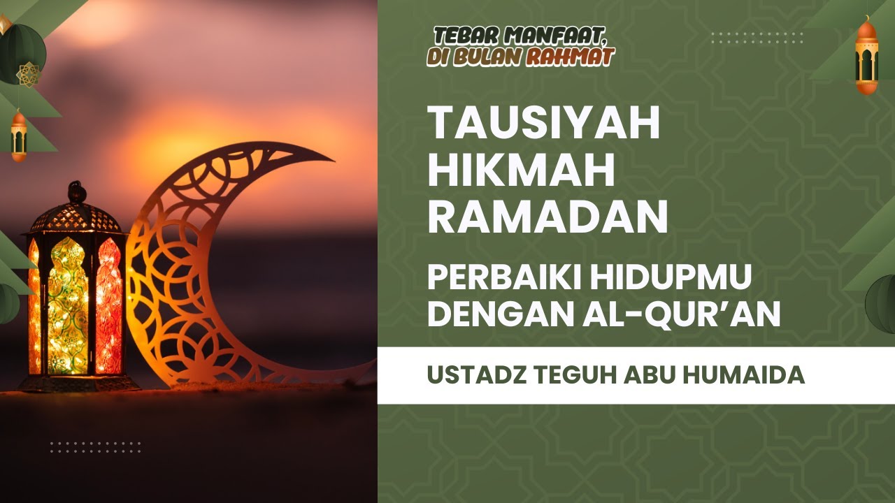 LIVE | TAUSIYAH HIKMAH RAMADAN | USTADZ TEGUH ABU HUMAIDA - YouTube