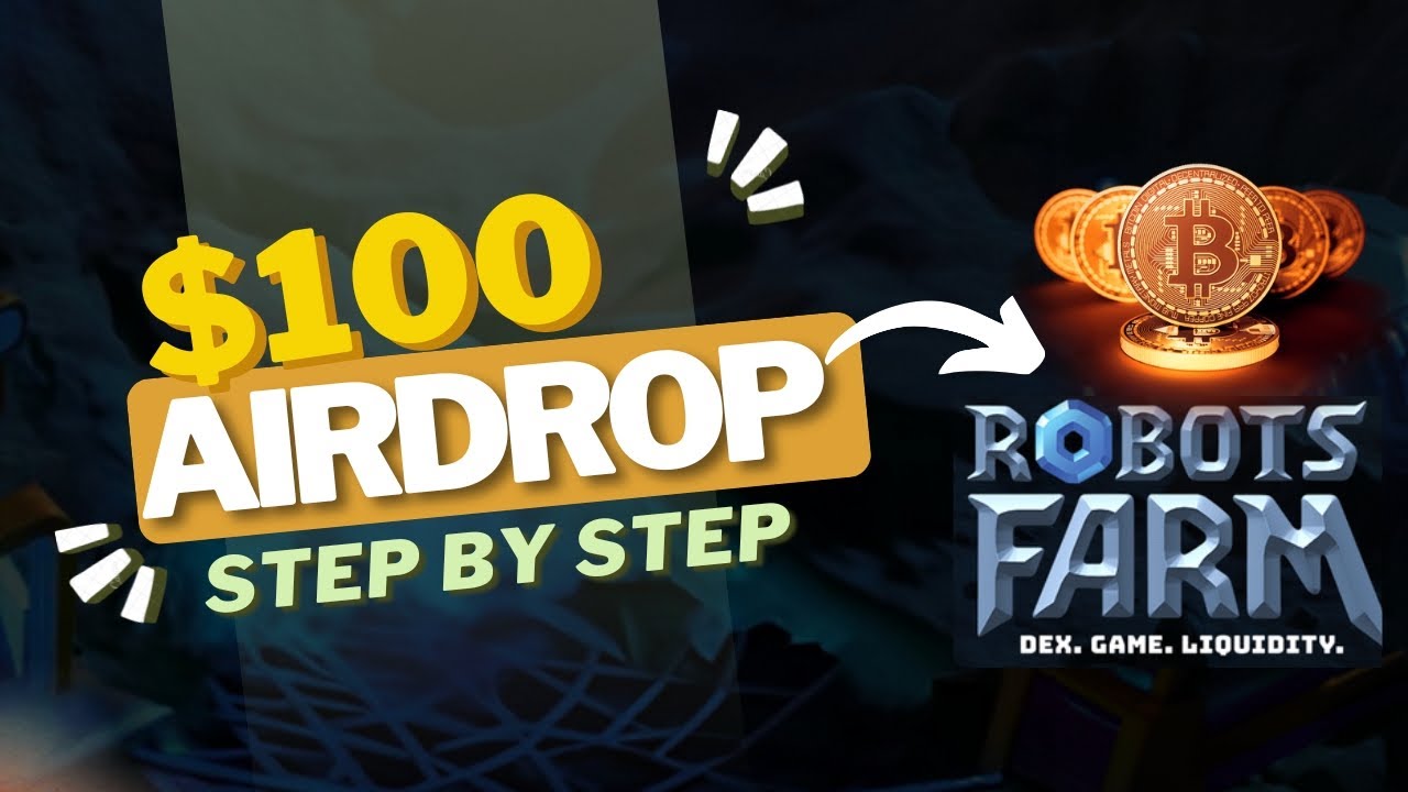 Robots Farm Airdrop: How to CLAIM $100+ WORTH Tokens | 🚀New Airdrop ...