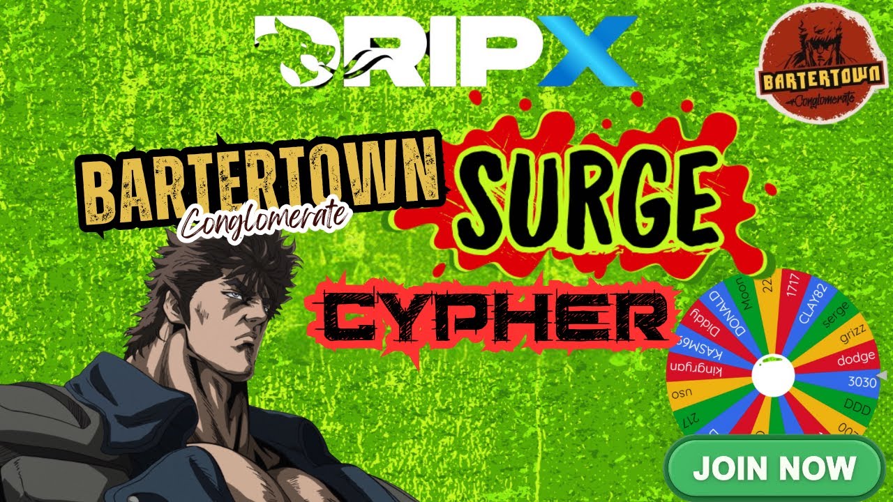 Dripx Bartertown Surge Cypher | Join Us Now - YouTube