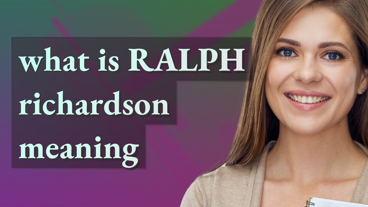 Ralph richardson | meaning of Ralph richardson - YouTube