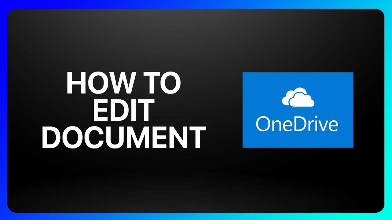How To Edit OneDrive Document Tutorial - YouTube