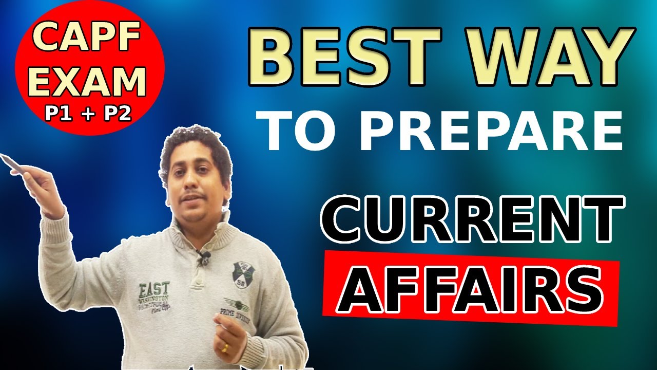 CAPF 2022 | how to prepare CURRENT AFFAIRS (Paper 1 and paper 2) | CAPF ...