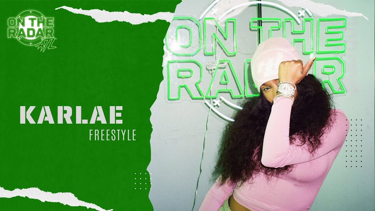 The Karlae "On The Radar" Freestyle (ATL Edition) - YouTube