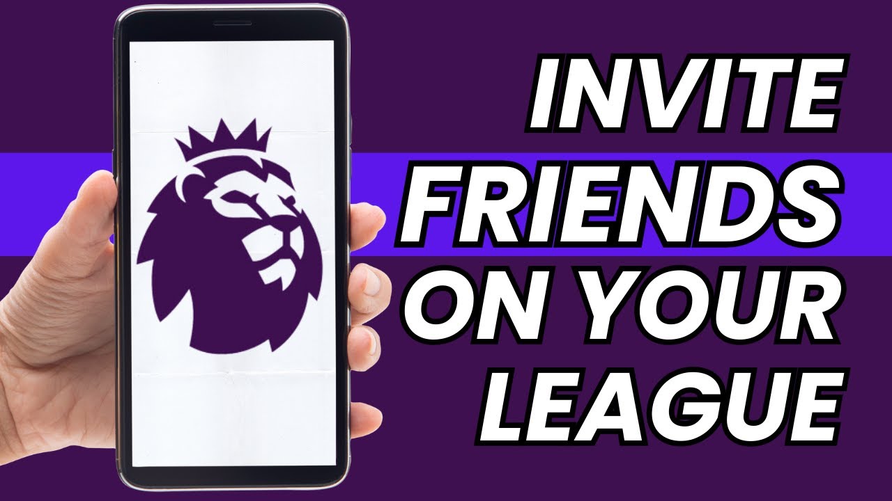 How to Invite someone to FPL League | Fantasy Premier League Tutorial ...