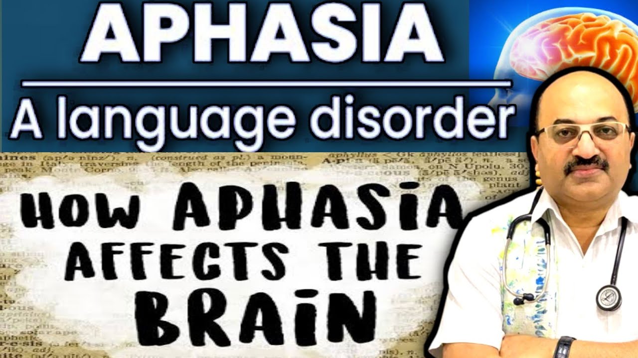 Aphasia | A language Disorder | How Aphasia affects the Brain ...
