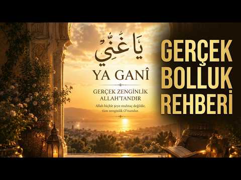 Ya Ganî | Bolluk, Bereket ve Şükür | Esmâü'l Hüsnâ İlâhisi