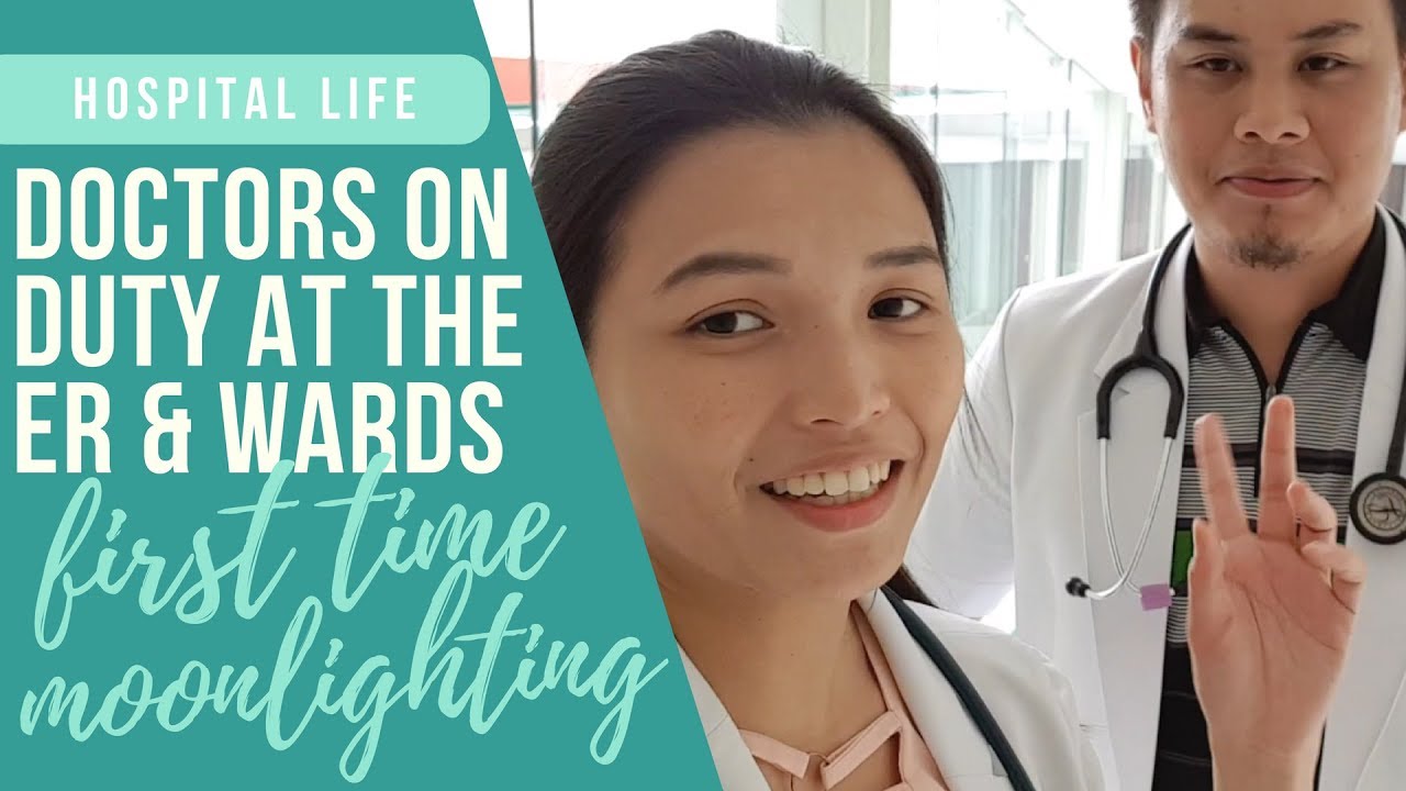 My First Hospital Duty As A Real Doctor (MOONLIGHTING Philippines VLOG ...