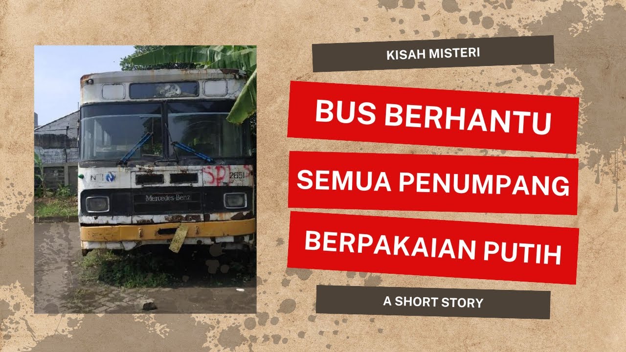 Misteri Bus Hantu, Semua Penumpang Berpakaian Putih Putih Dan ...