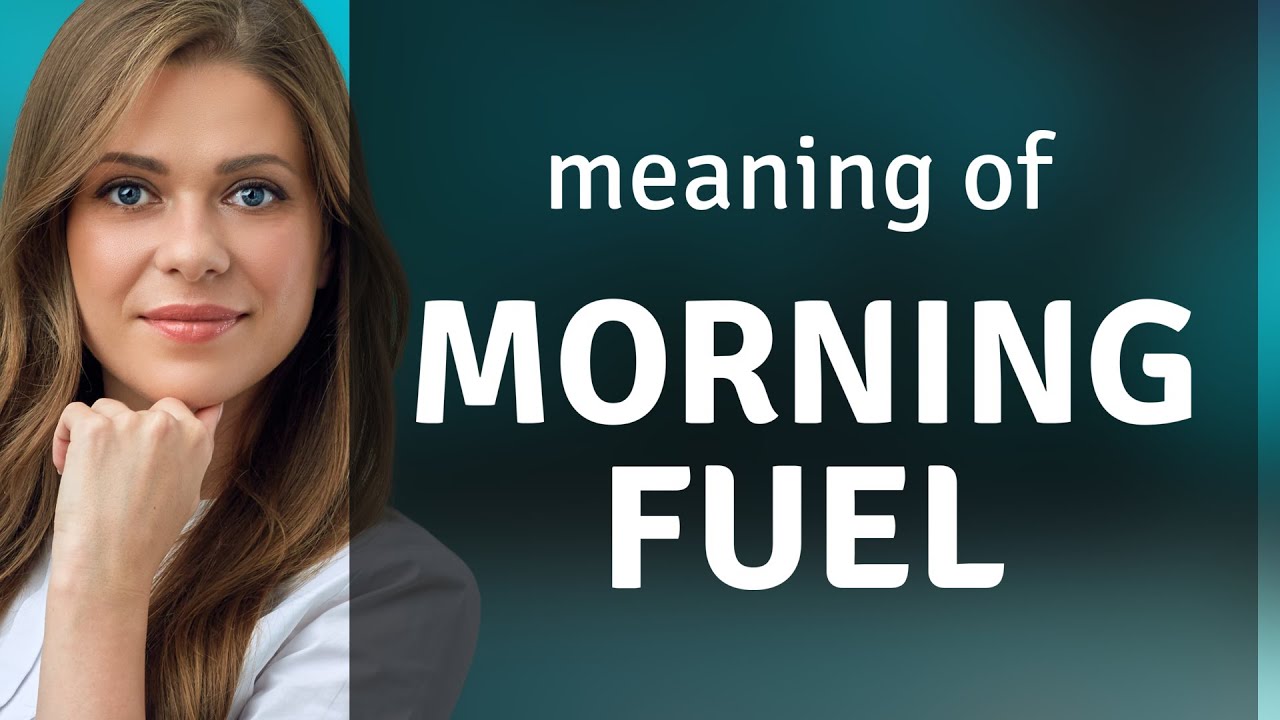 Understanding "Morning Fuel": Enhancing Your English Vocabulary - YouTube