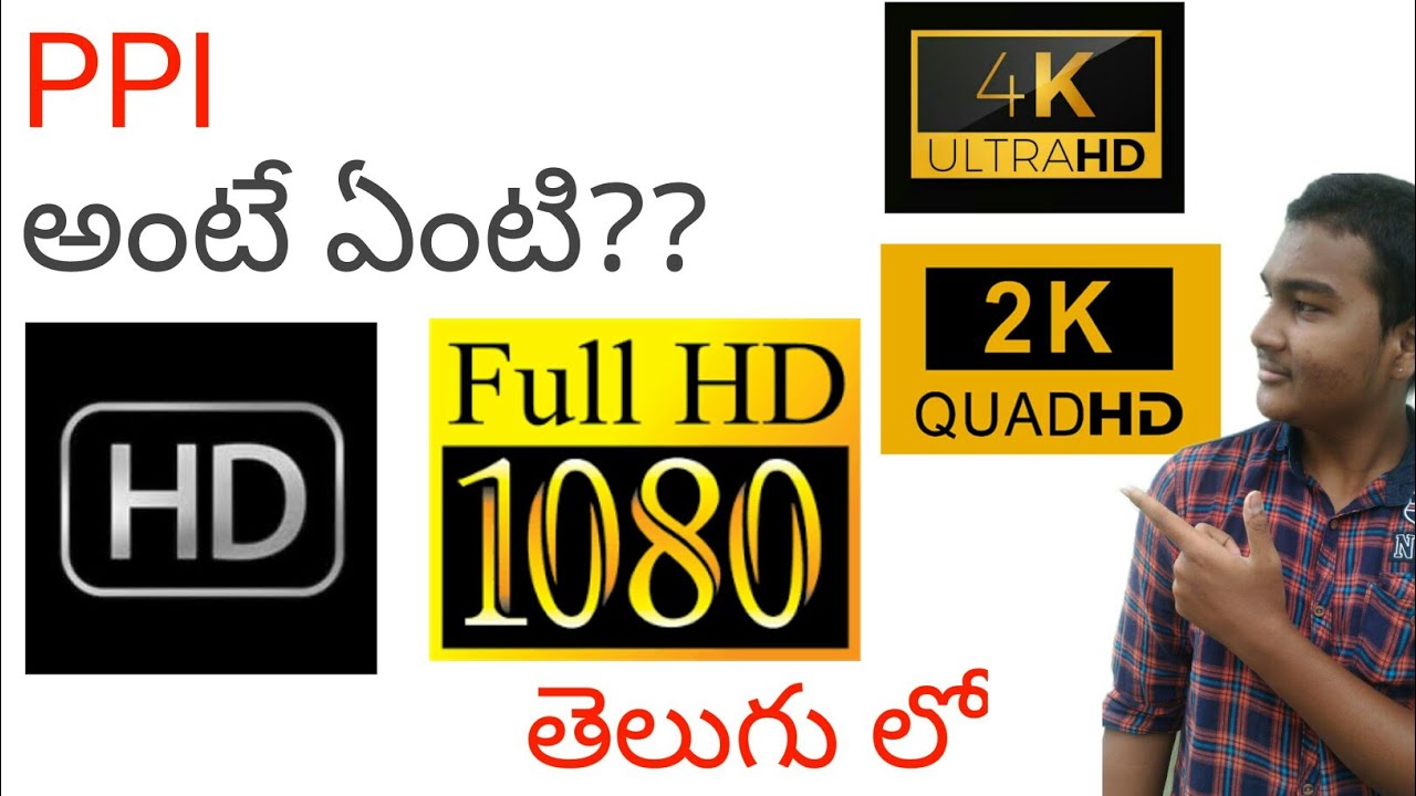 What Is Mean By PPI What Is Hd fhd uhd Detailed Explanation In Telugu What Is Mean By PPI What Is Hd fhd uhd Detailed Explanation In Telugu