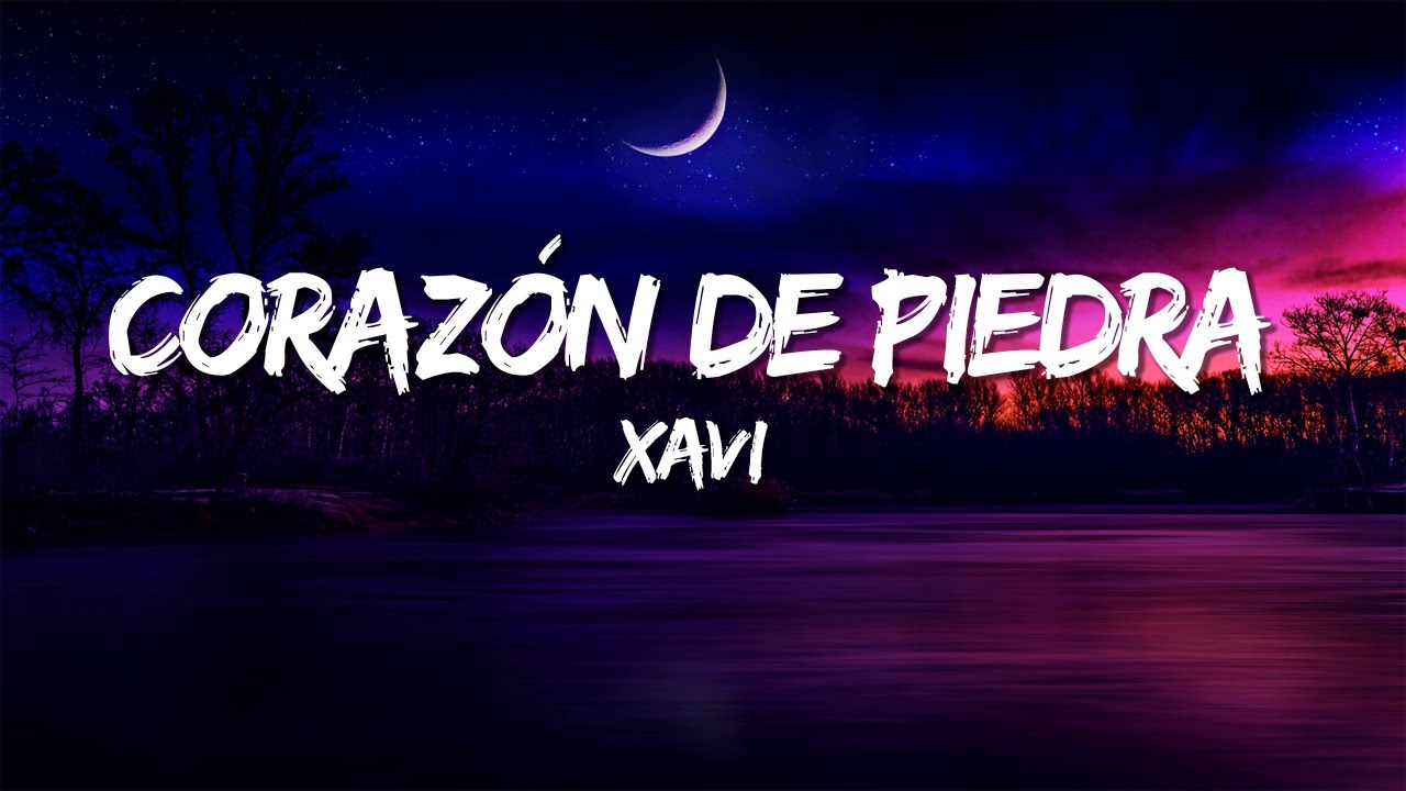 Xavi - Corazón de Piedra - YouTube