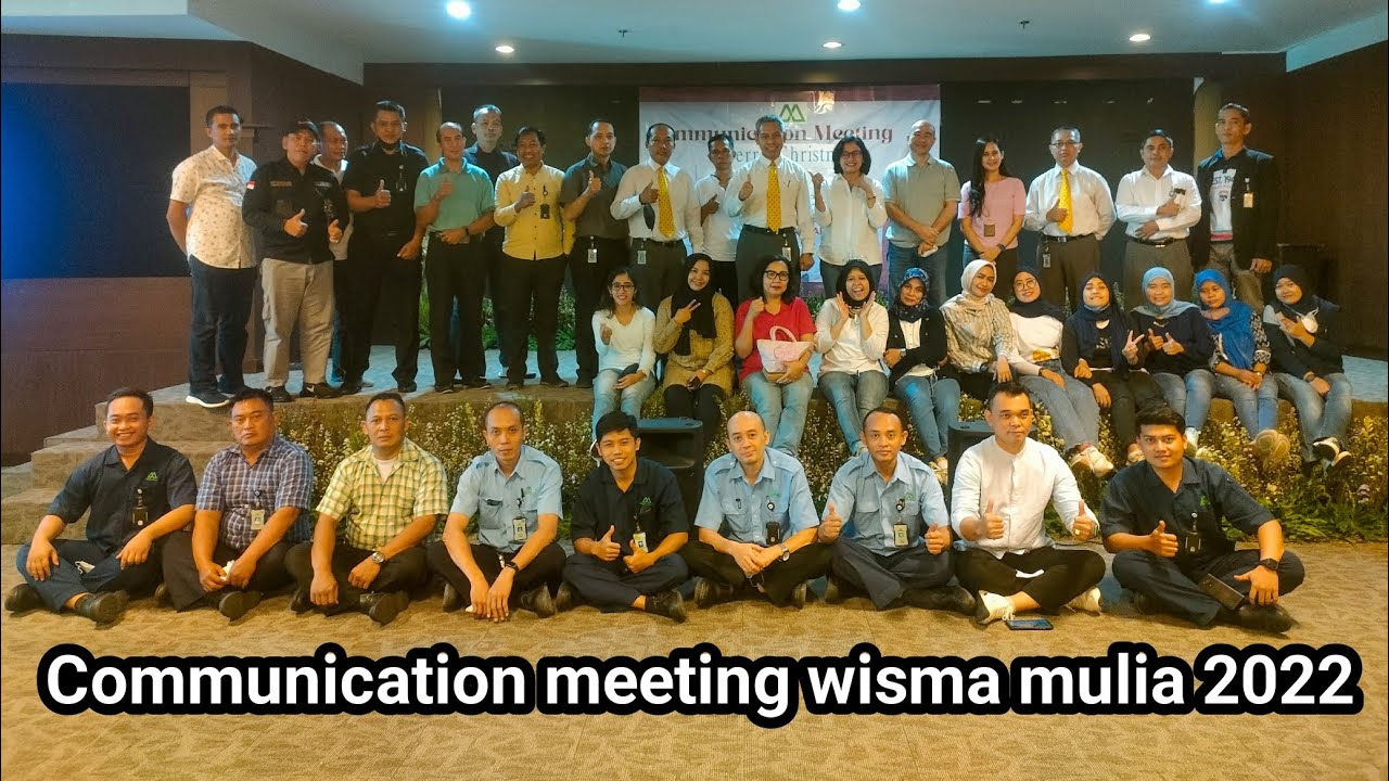 communication meeting 2022 - wisma mulia - YouTube