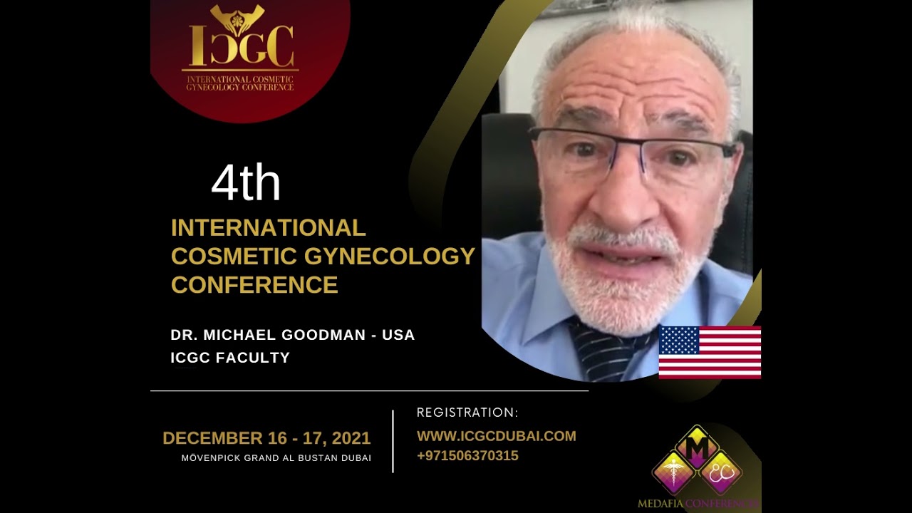 Dr. Michael Goodman (USA) - 4th International Cosmetic Gynecology ...