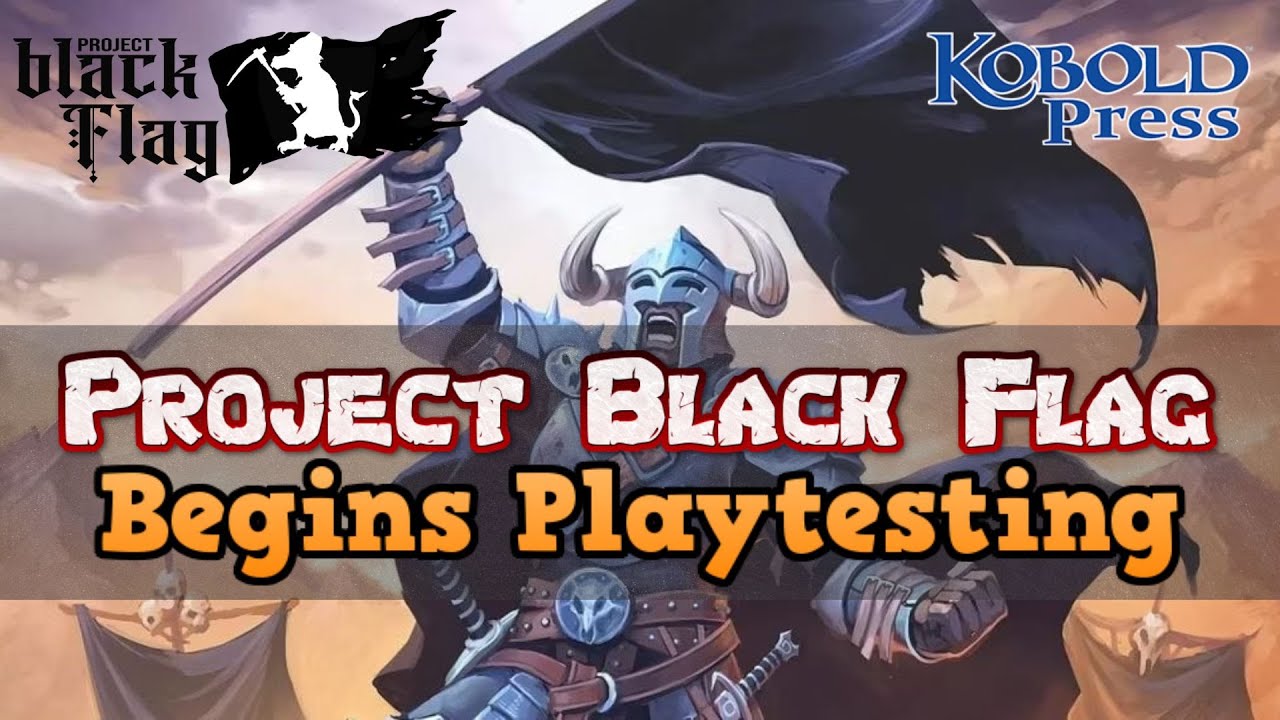 Project Black Flag from Kobold Press Begins Playtesting - YouTube