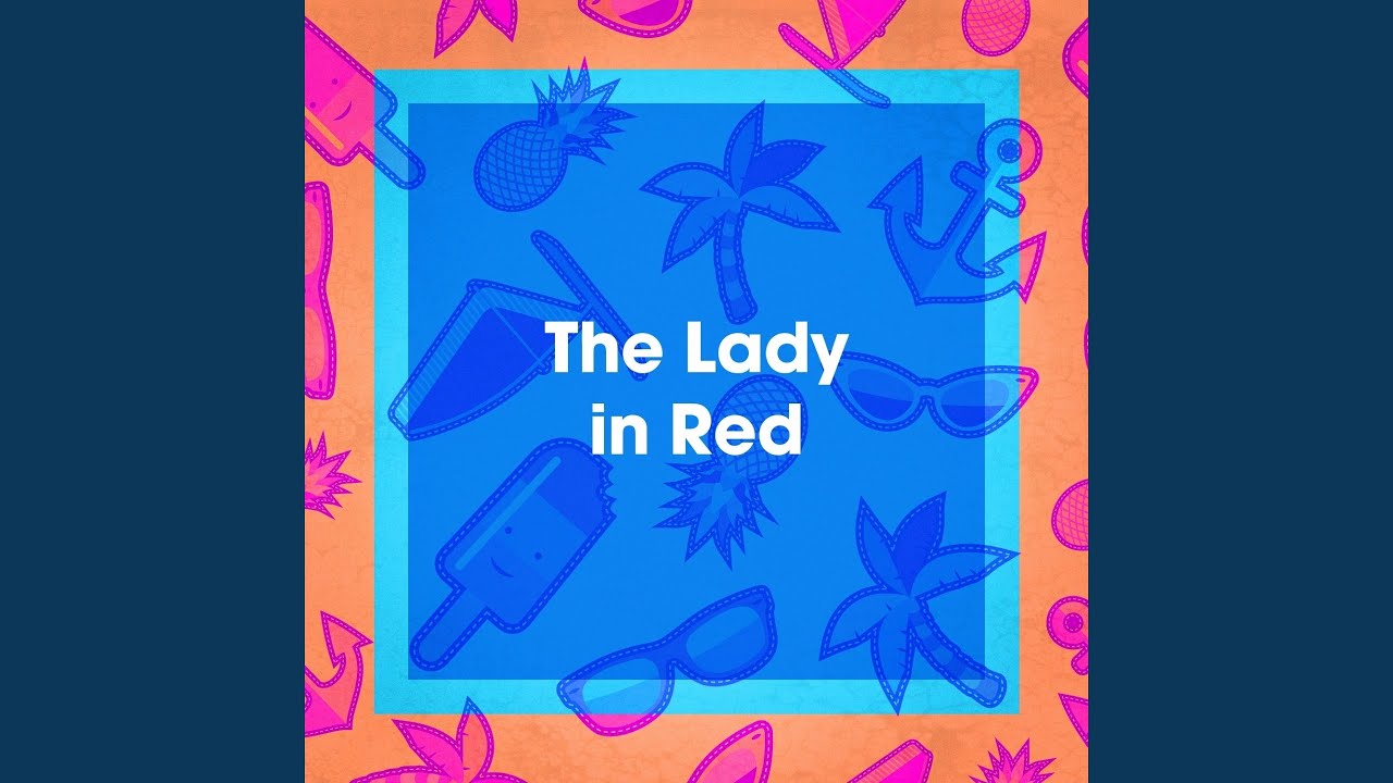The Lady in Red - YouTube