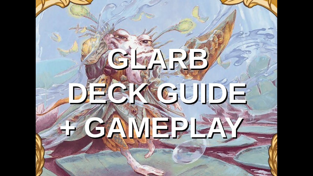GLARB DECK GUIDE (part 2) Primer, Mulligans & Gameplay Spelltable MTG ...