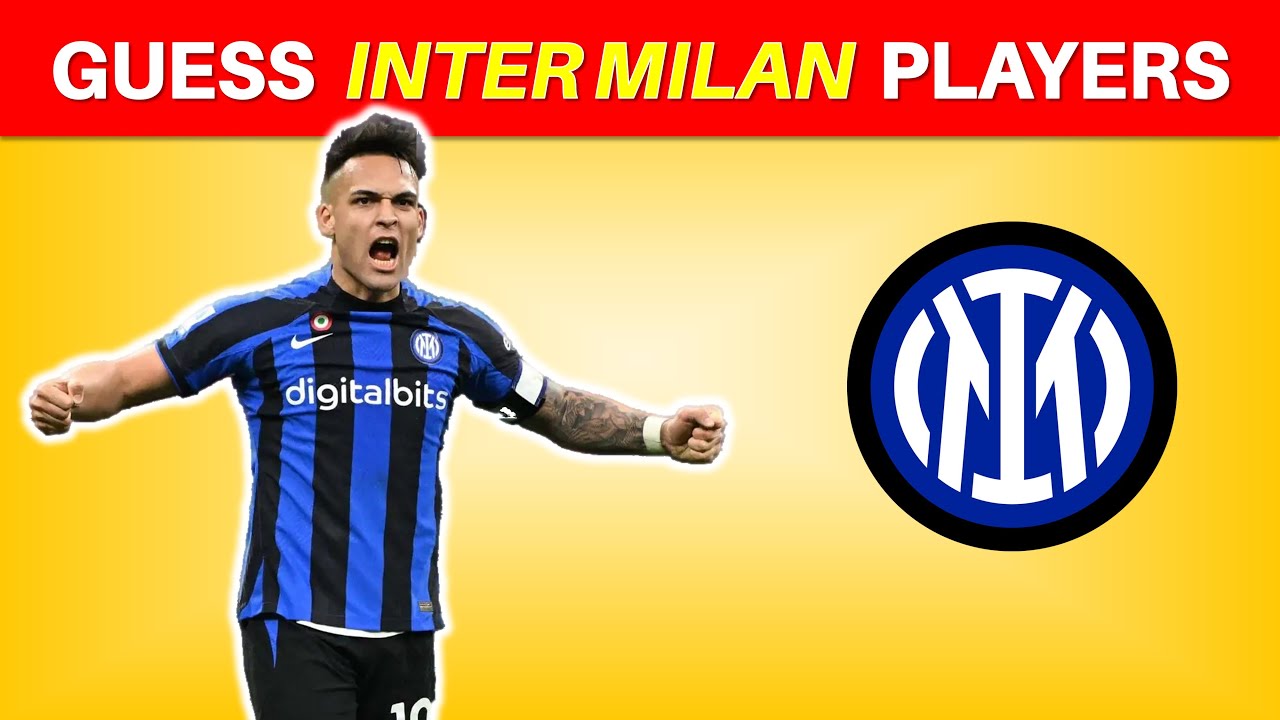 Guess Inter Milan Football Player | Football Quiz 2023 - YouTube