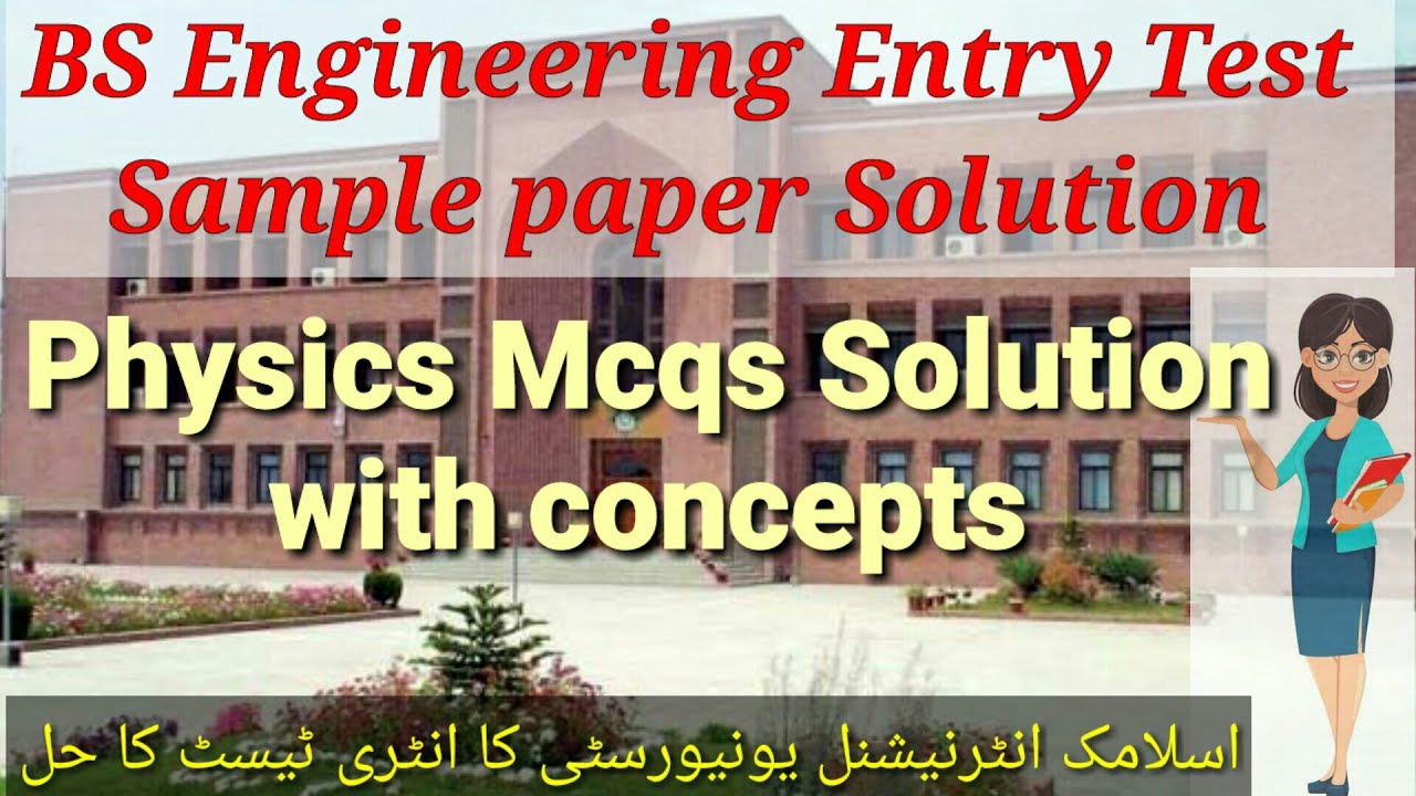 BS Engineering Entry Test Sample paper Solution | Physics Mcqs Solution ...