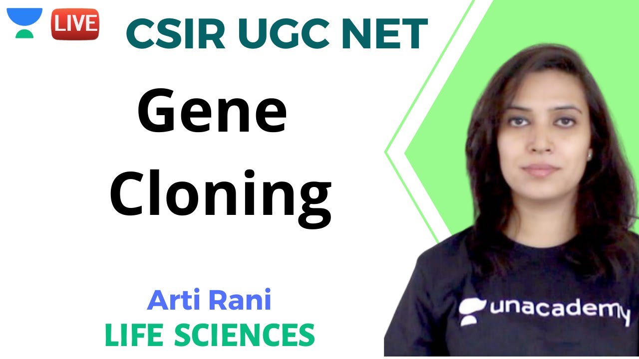 Gene Cloning Questions | Life Sciences | Unacademy Live - CSIR UGC NET ...
