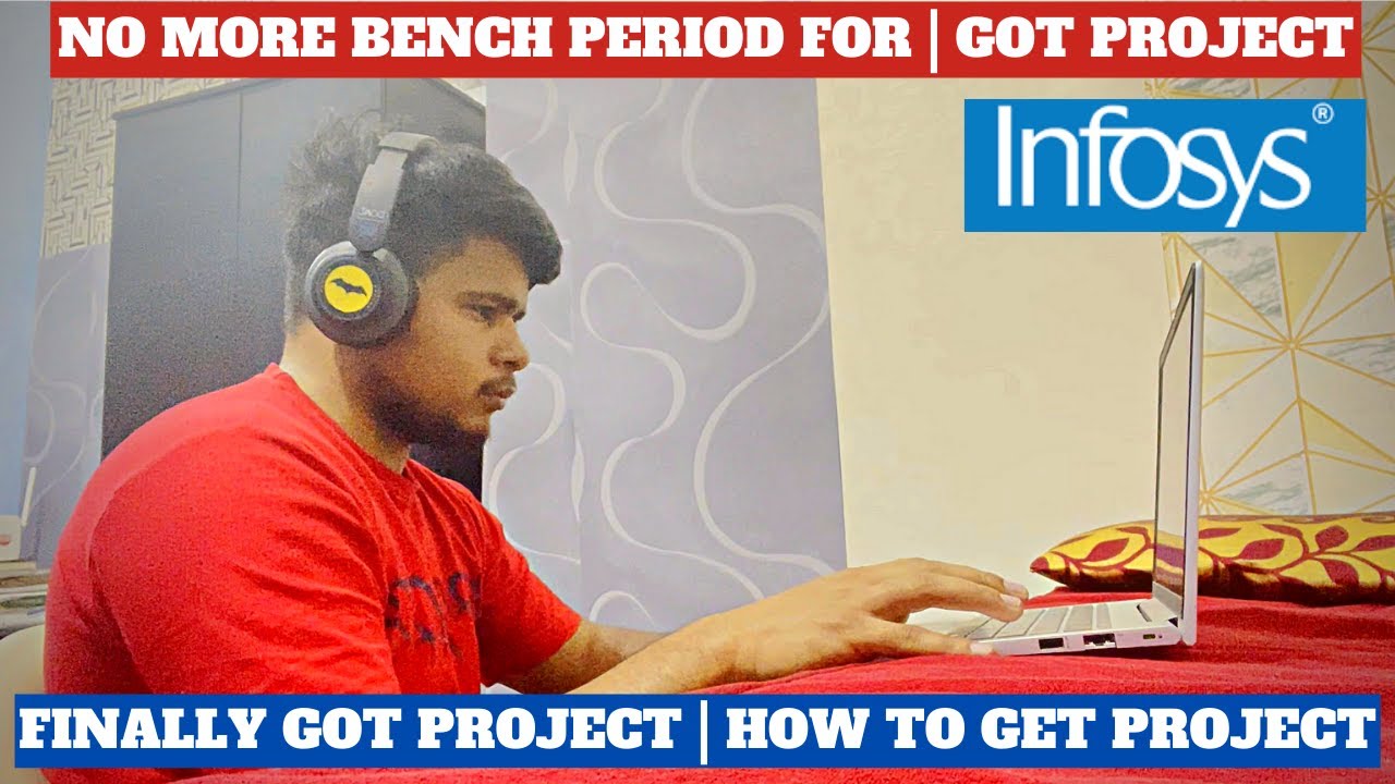 INFOSYS BENCH PERIOD OVER ME | FINALLY GOT PROJECT | HOW TO GET PROJECT ...