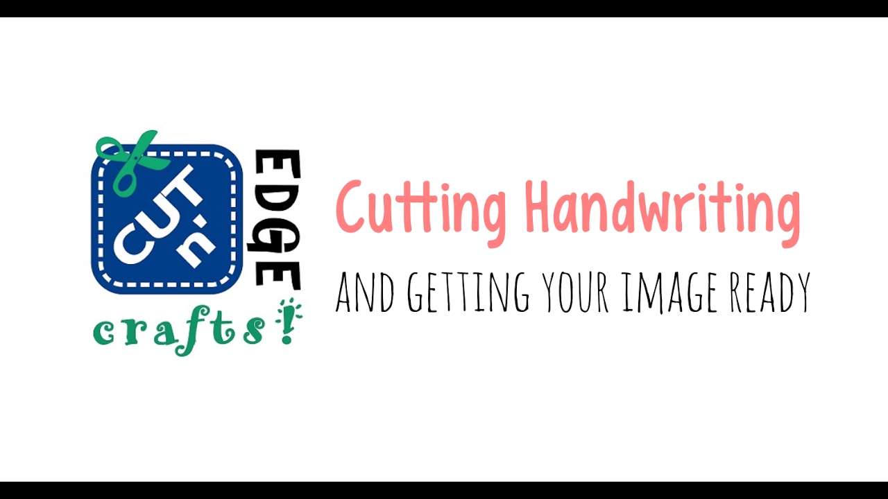 Creating a handwritten cut file (and getting your image ready) - YouTube