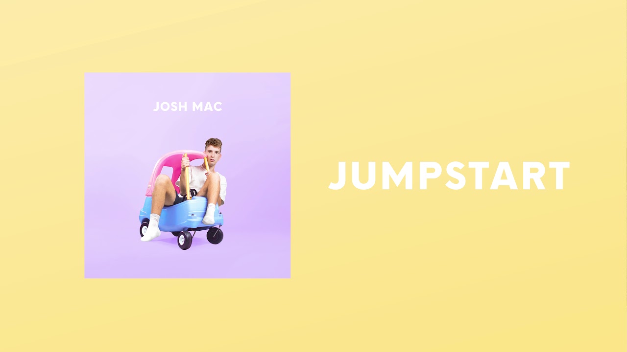 Josh Mac - JUMPSTART (Official Audio) - YouTube