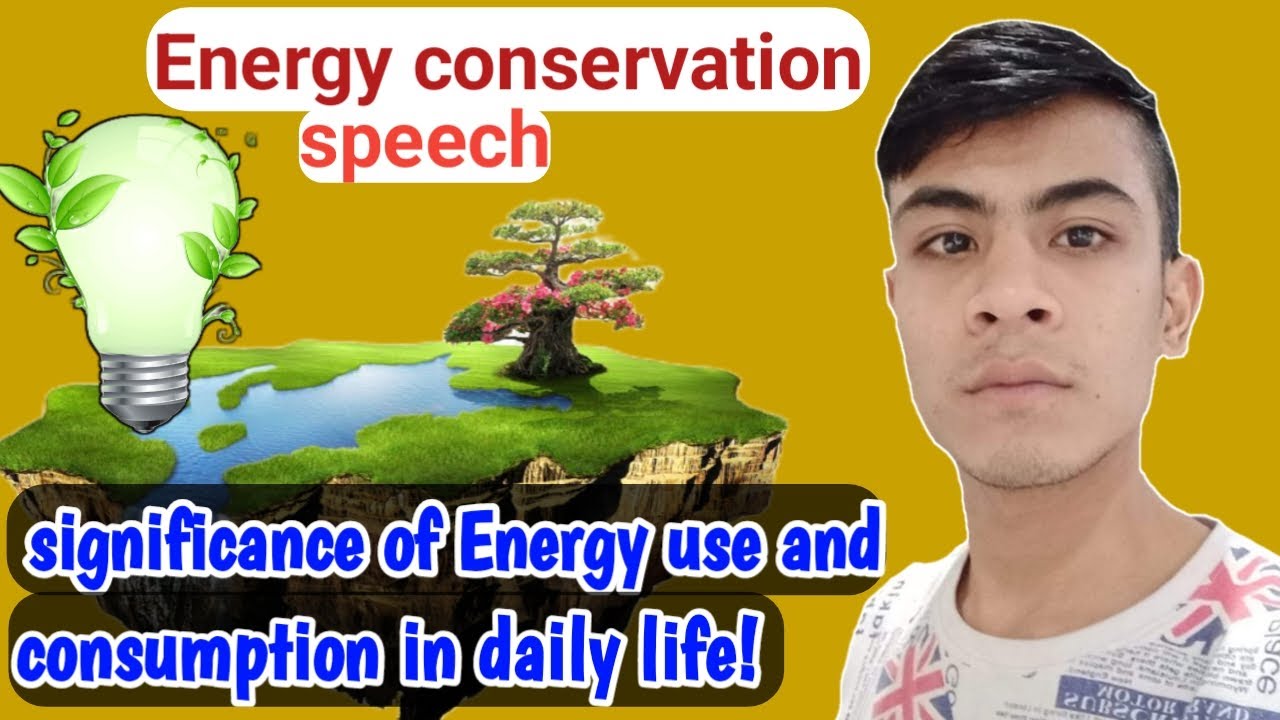 speech on energy conservation/sgnificance energy/energy speech/ - YouTube