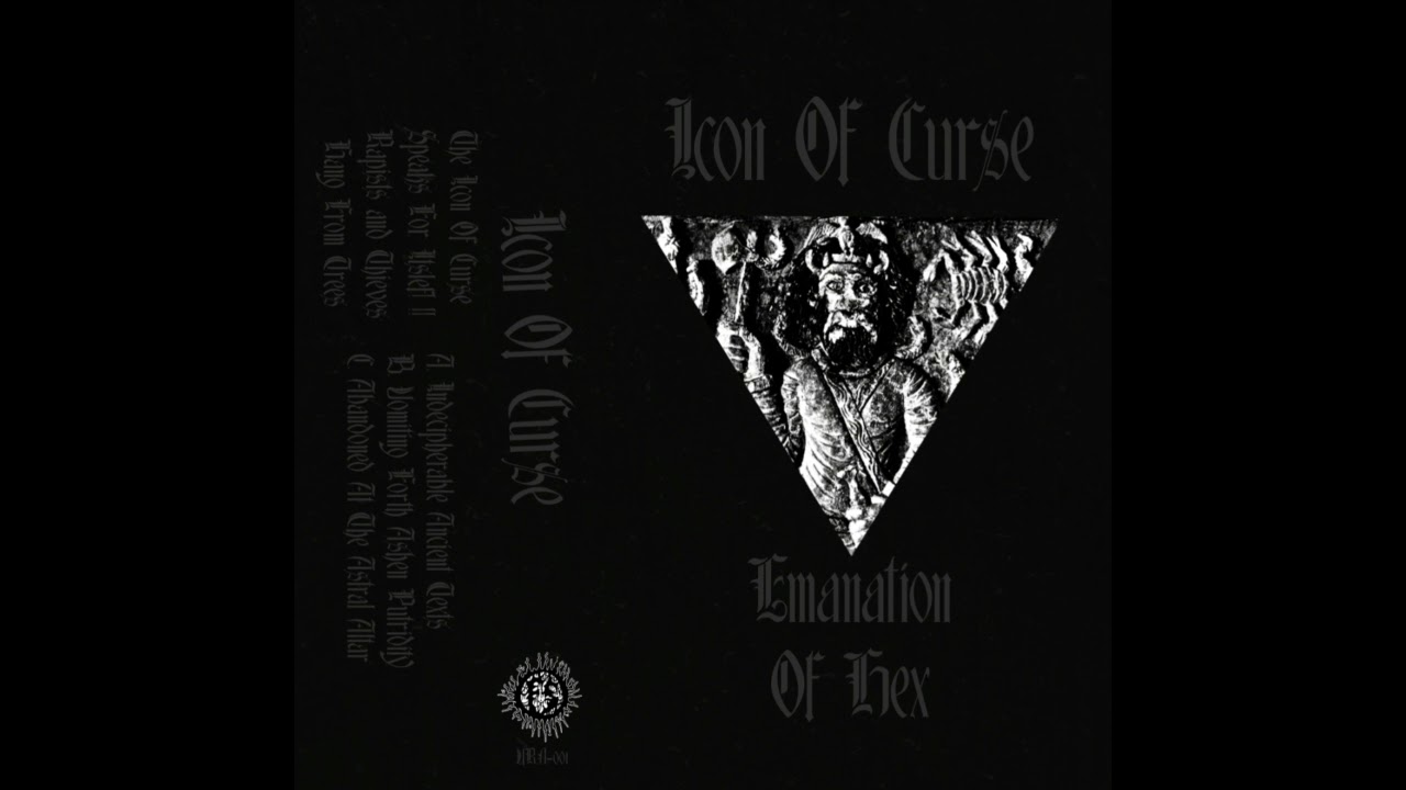 Icon of Curse - Icon of Curse , Emanation of Hex (Ep : 2018) - YouTube