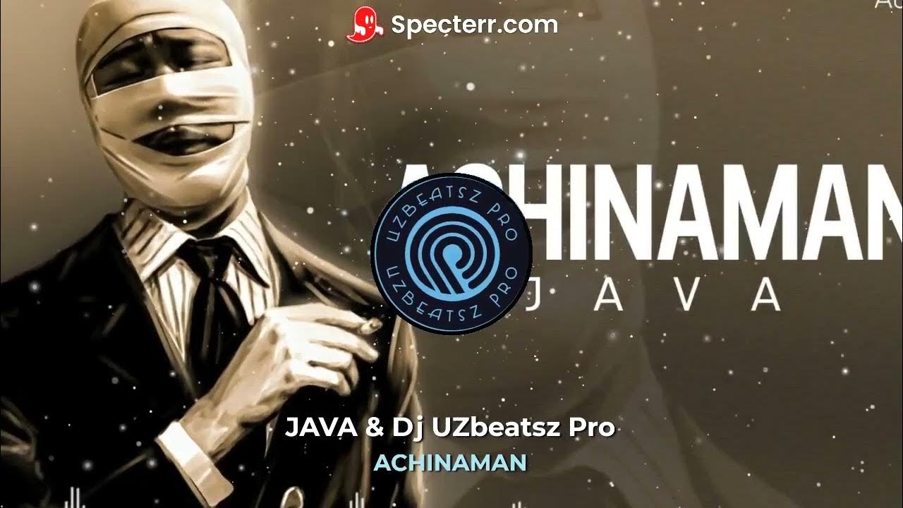 Java & Dj UZbeatsz Pro - (Achinaman remix) - YouTube