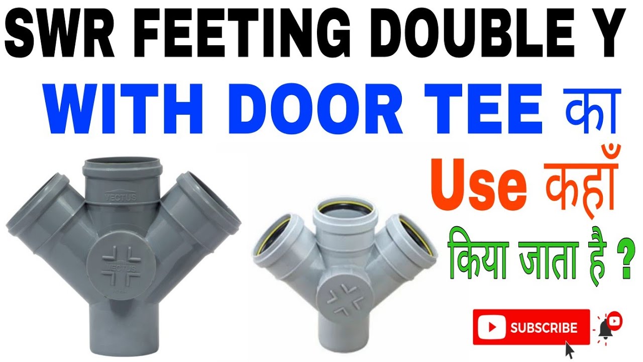 SWR DOUBLE Y WITH DOOR TEE ka Use Kha Kiya jata hai. How To Use SWR Double Y With Door Tee ...