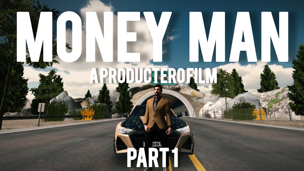 MONEY MAN - MOVIE | Part 1| Car Parking Multiplayer - YouTube