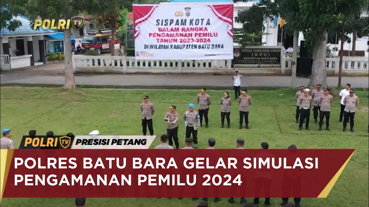 POLRES BATU BARA GELAR SIMULASI PENGAMANAN PEMILU 2024 - YouTube