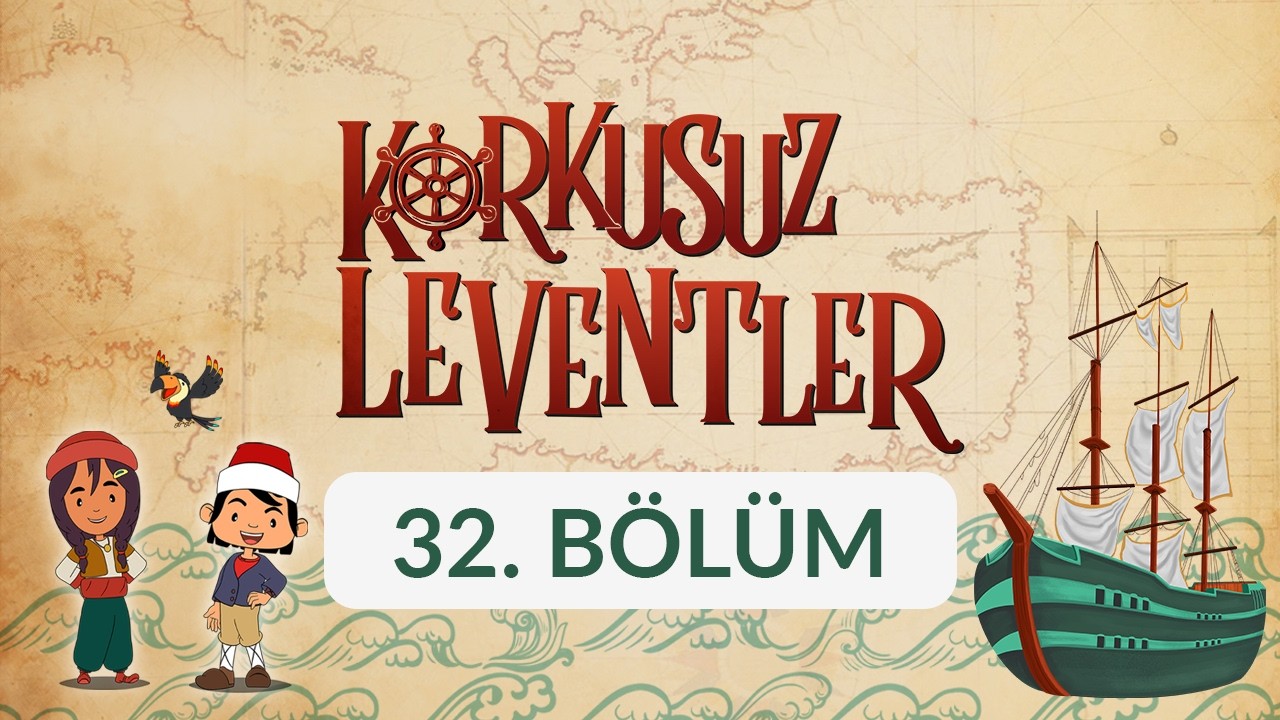 Yeni Filika - Korkusuz Leventler 32. Bölüm - YouTube