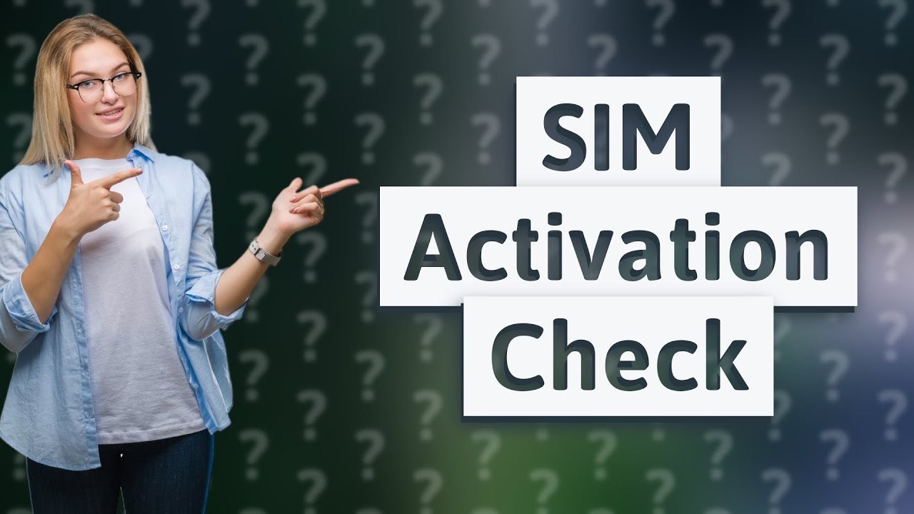 How do you tell if a SIM card has been activated? - YouTube