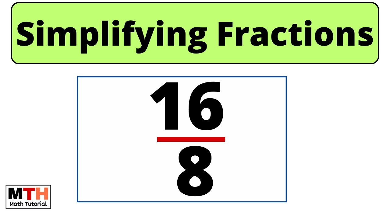 How to simplify the fraction 16/8 - YouTube