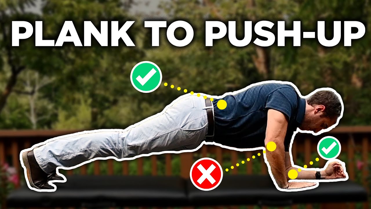 How To Properly Add Plank To Push-Up Core and Upper Body To Your ...