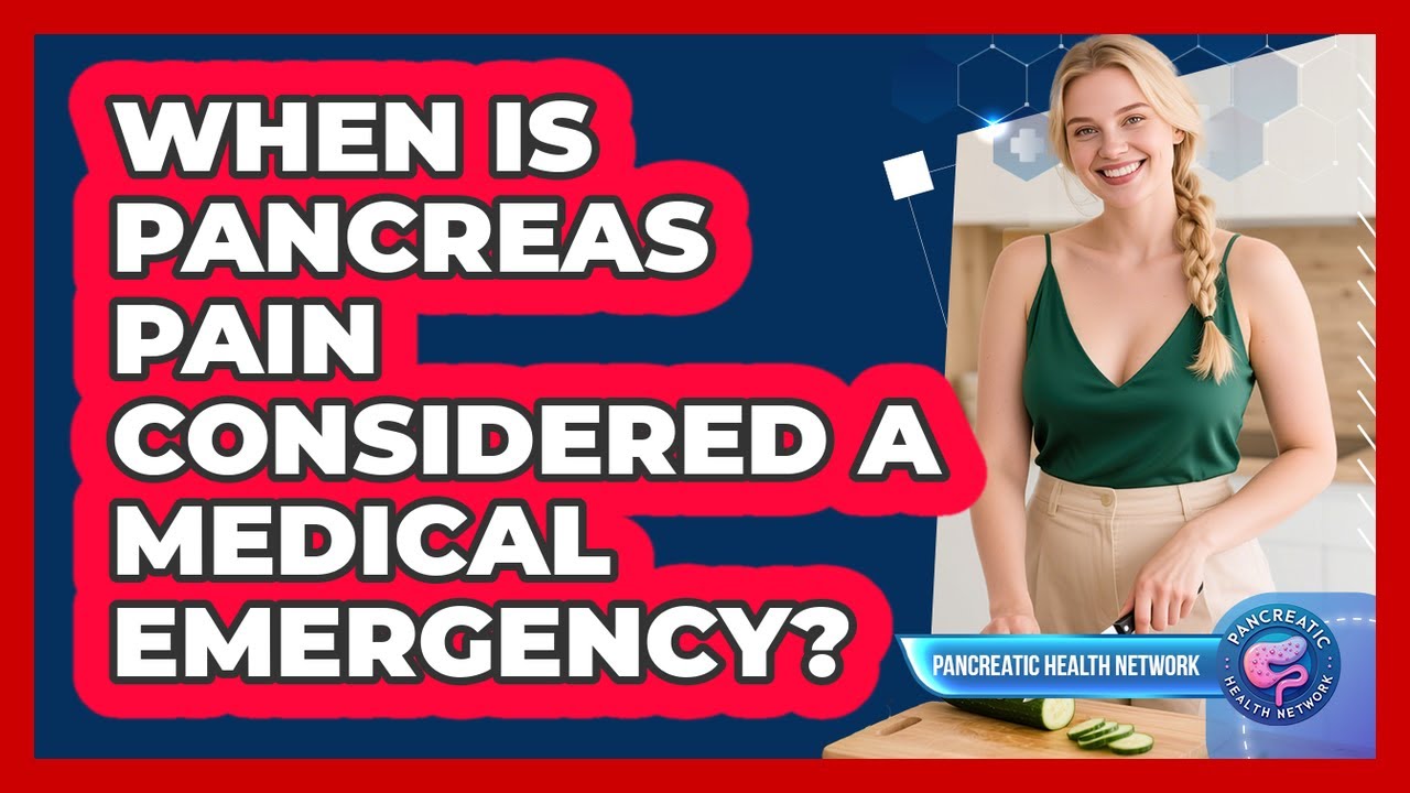 When Is Pancreas Pain Considered A Medical Emergency? - YouTube