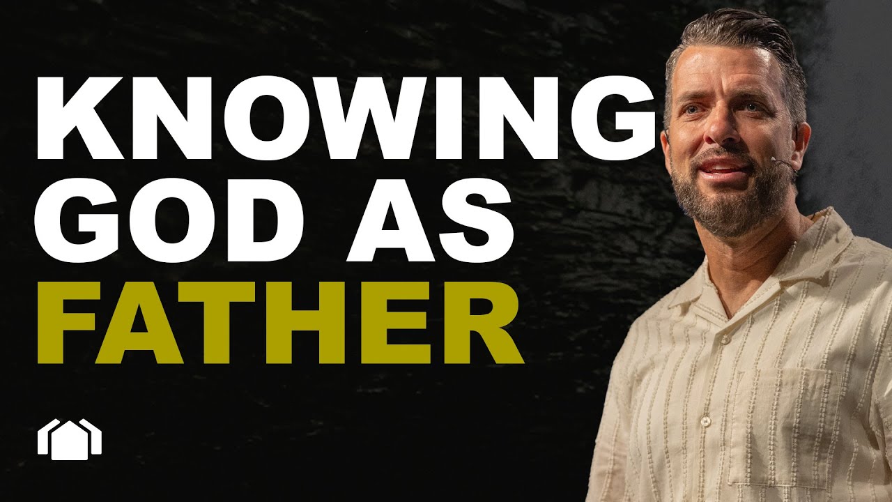 Knowing God As Father - YouTube