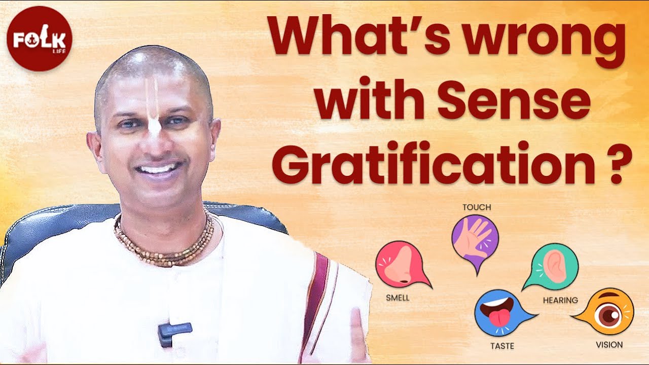 What’s wrong with Sense Gratification? | मज़ा करने मे क्या हर्ज है ...