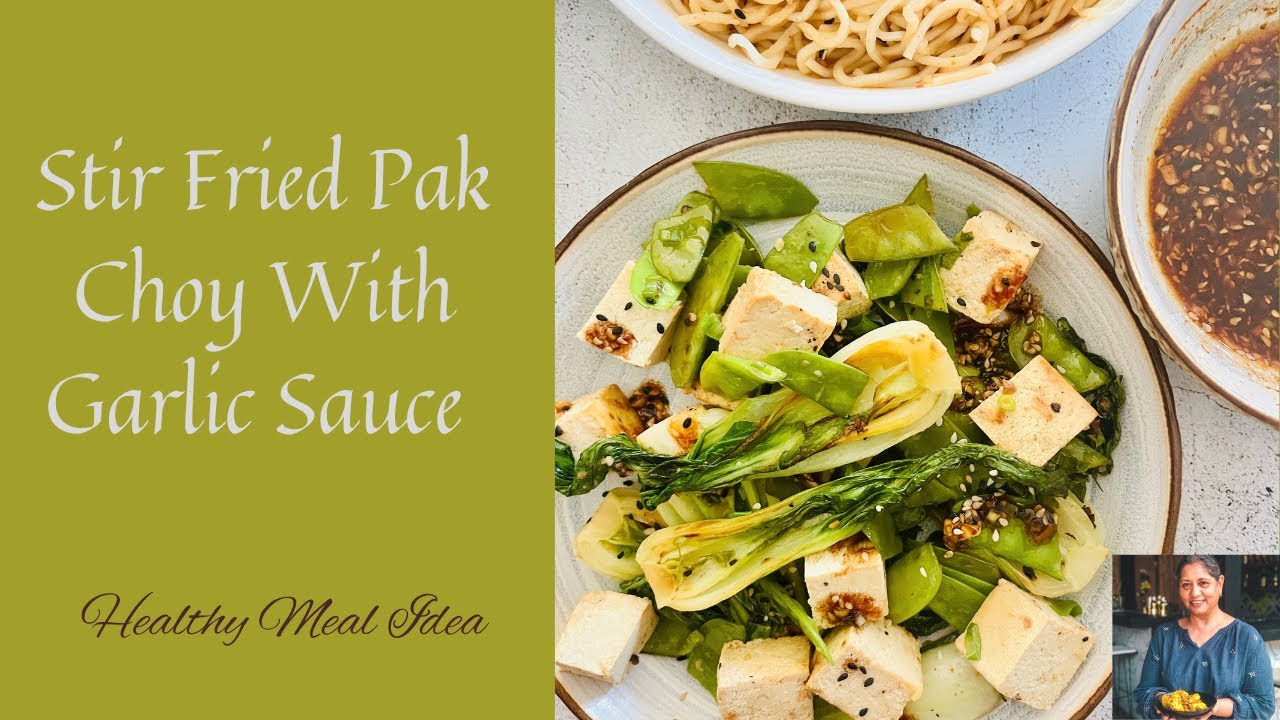 STIR FRIED PAK CHOY WITH GARLIC SAUCE | EASIEST STIR FRIED PAK CHOY ...